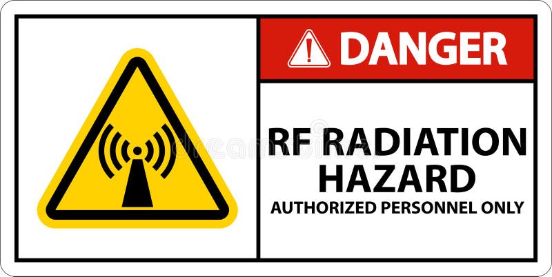 Danger RF Radiation Hazard Authorized only Sign on White Background ...