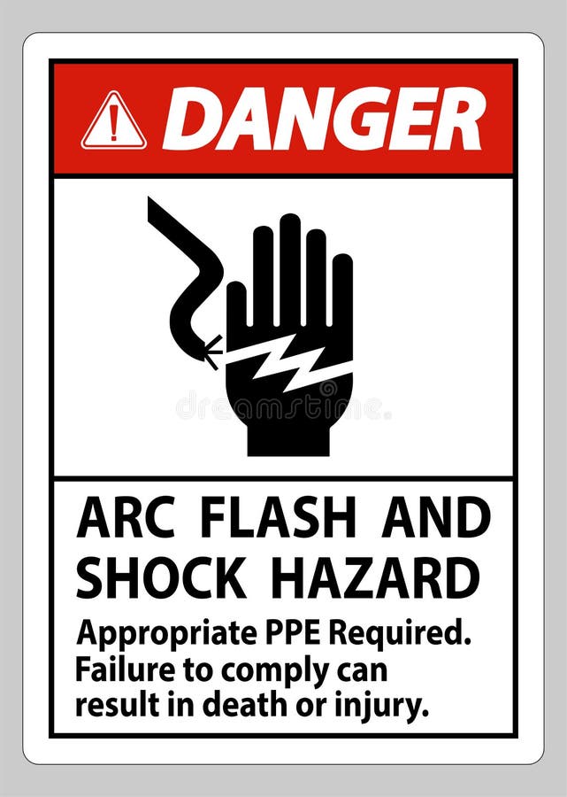 Danger Sign Arc Flash and Shock Hazard Appropriate PPE Required Stock ...