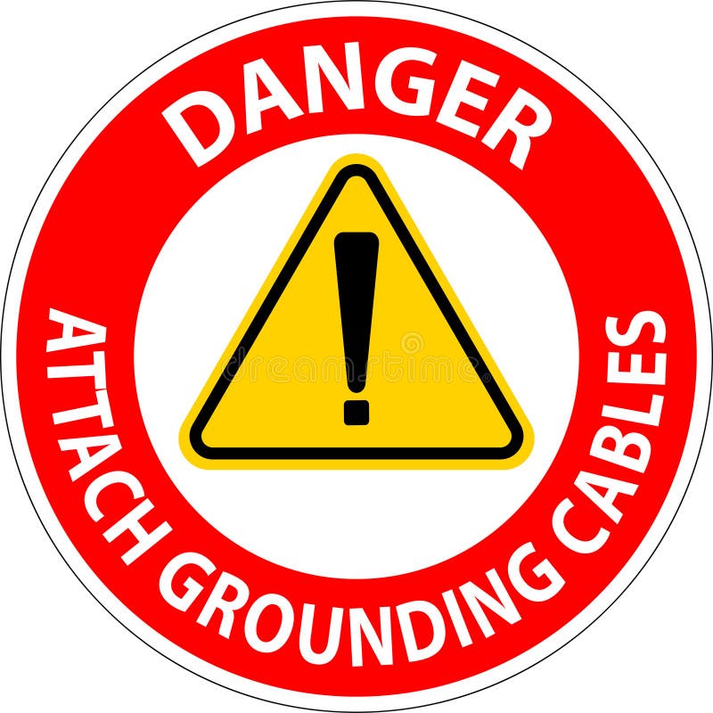 Danger Sign Attach Grounding Cables Stock Vector - Illustration of high ...