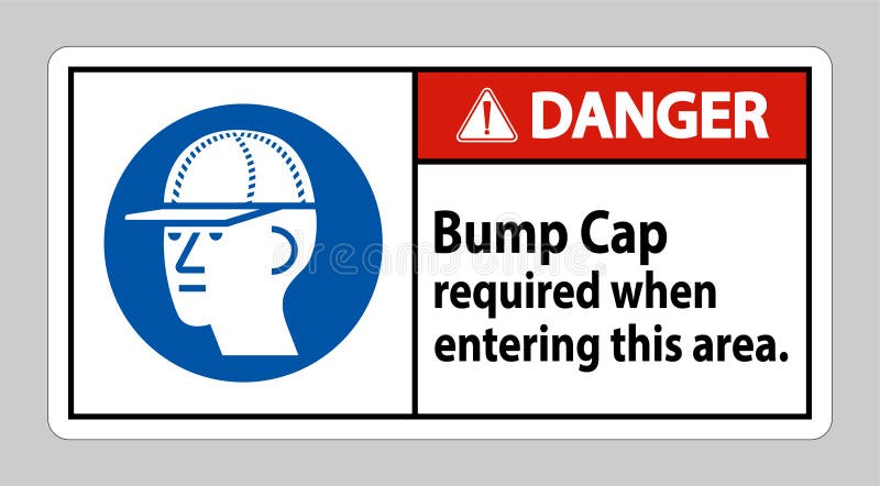 Danger Sign Bump Cap Required when Entering this Area Stock Vector ...
