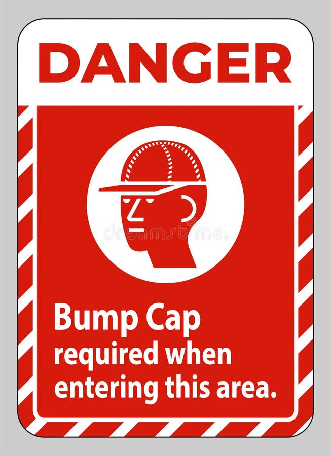 Danger Sign Bump Cap Required when Entering this Area Stock Vector ...