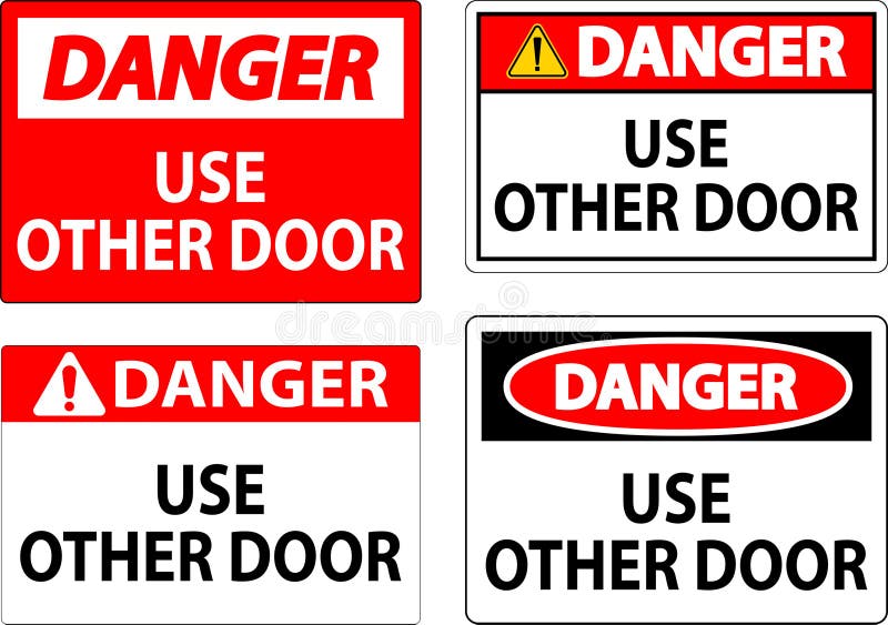 Danger Sign, Caution, Use Other Door Stock Vector - Illustration of ...