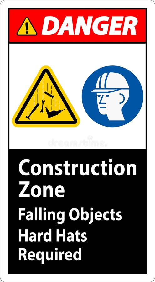 Danger Sign, Construction Zone, Falling Objects Hard Hats Required ...