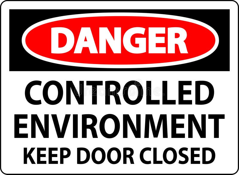 Door Danger Sign, Keep Doors Closed, Climate Controlled Room Stock ...