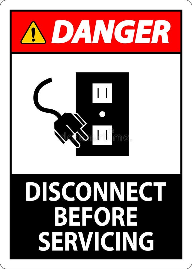 Danger Sign Disconnect before Servicing Stock Vector - Illustration of ...
