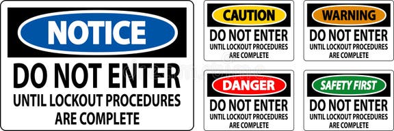 Danger Sign, Do Not Enter until Lockout Procedures are Complete Stock ...