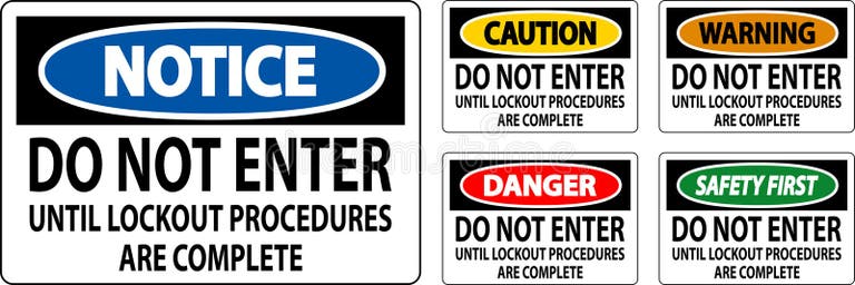 Danger Sign, Do Not Enter until Lockout Procedures are Complete Stock ...