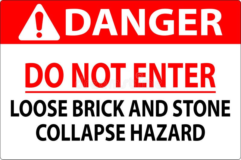 Danger Sign, Do Not Enter, Loose Brick and Stone Collapse Hazard Stock ...