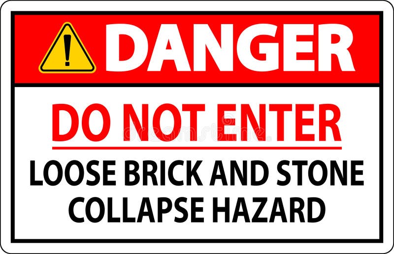 Danger Sign, Do Not Enter, Loose Brick and Stone Collapse Hazard Stock ...