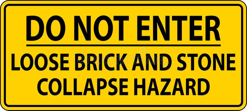 Danger Sign, Do Not Enter, Loose Brick and Stone Collapse Hazard Stock ...