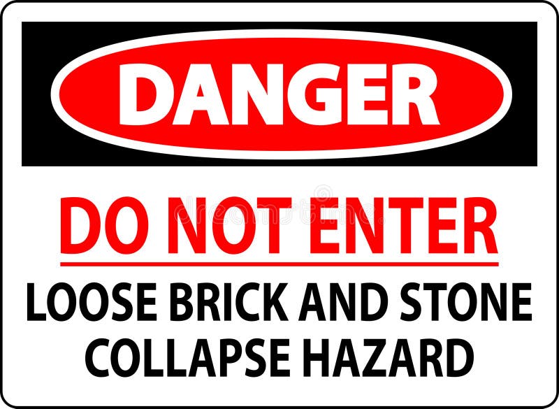 Danger Sign, Do Not Enter, Loose Brick and Stone Collapse Hazard Stock ...
