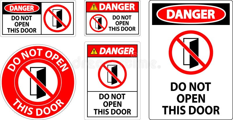 Danger Sign, Do Not Open this Door Stock Vector - Illustration of ...