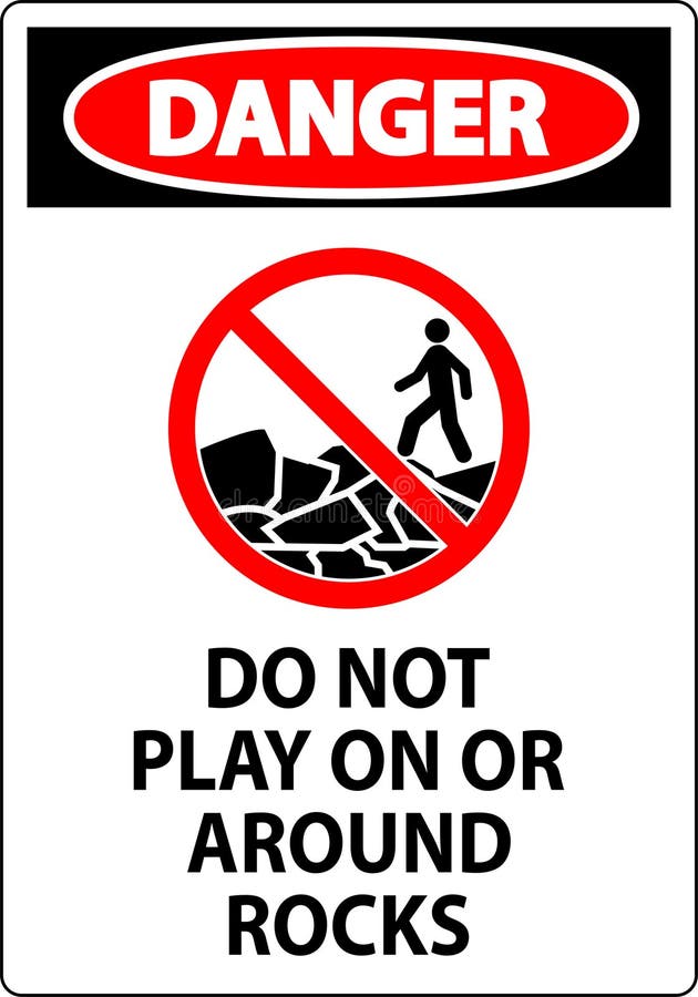 Danger Sign Do Not Play on or Around Rocks Stock Vector - Illustration ...