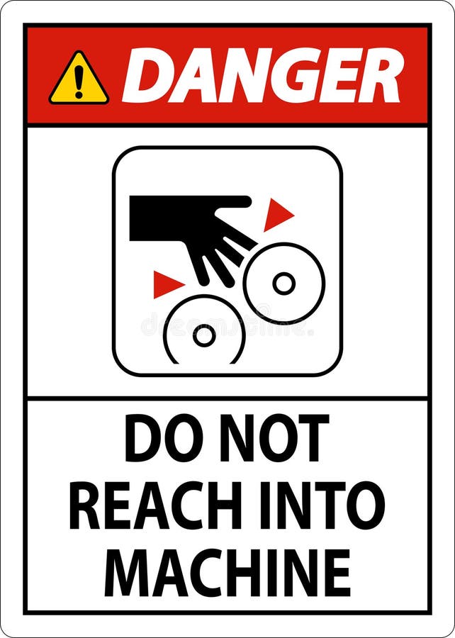 Danger Sign Do Not Reach into Machine Stock Vector - Illustration of ...