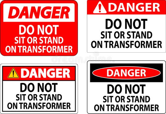 Danger Sign Do Not Sit or Stand on Transforme Stock Vector ...