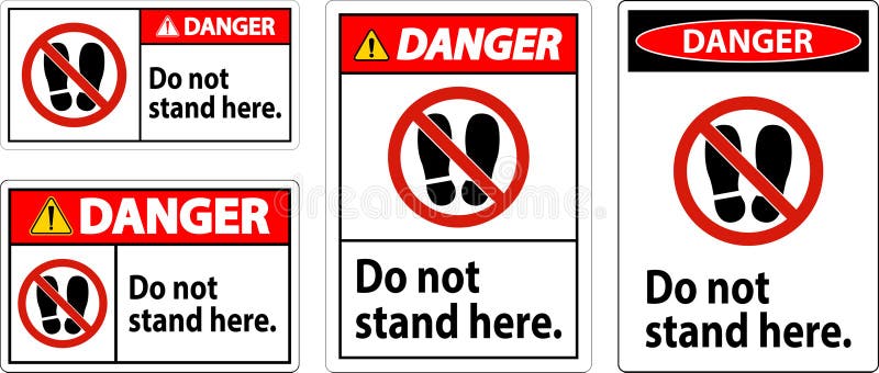 Danger Sign Do Not Stand Here on White Background Stock Vector ...