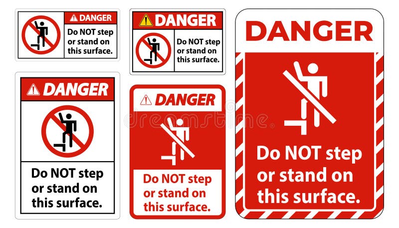 Danger Sign Do Not Step or Stand on this Surface Stock Vector ...