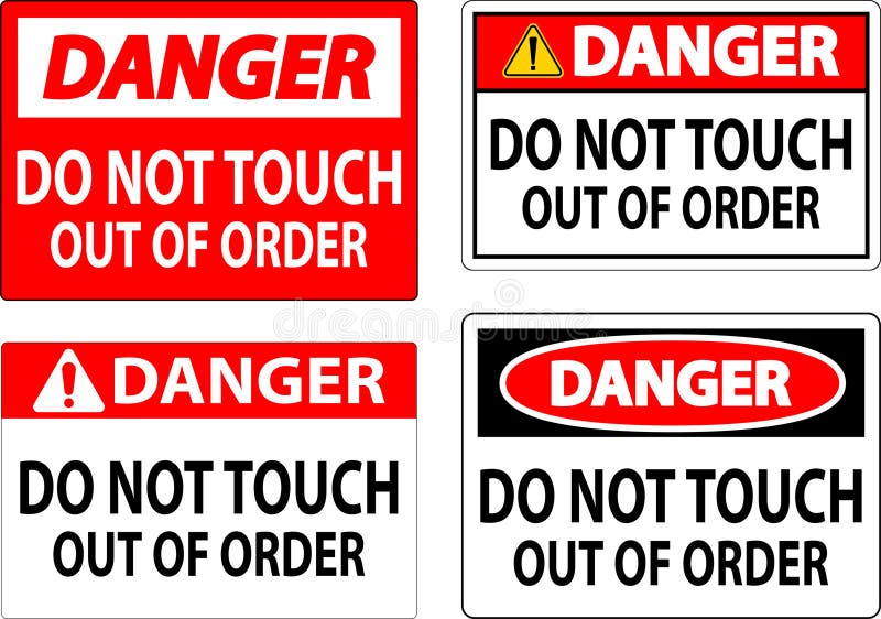 Danger Sign Do Not Touch - Out of Order Stock Vector - Illustration of ...