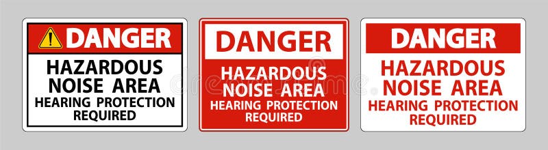 Danger Sign Hazardous Noise Area Hearing Protection Required Stock ...