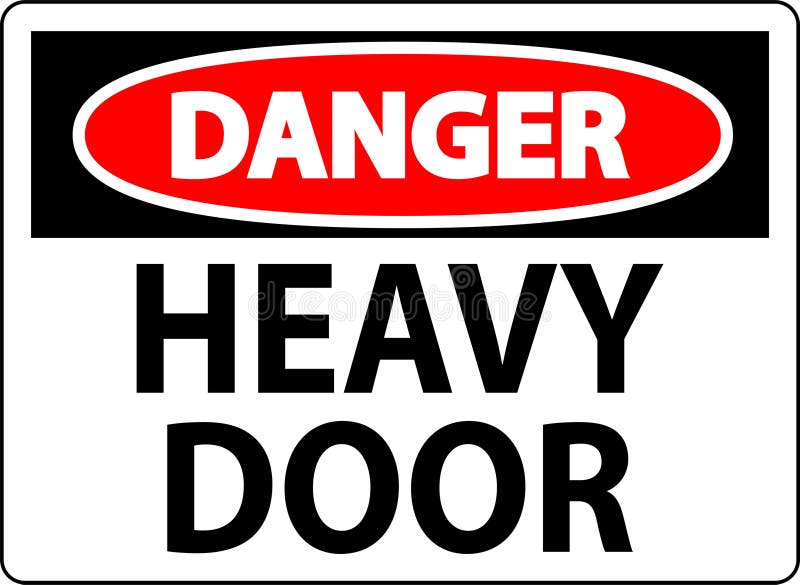 Danger Sign, Heavy Door stock vector. Illustration of factory - 305047990