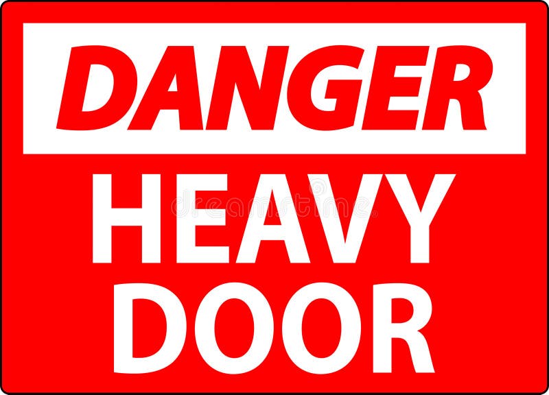 Danger Sign, Heavy Door stock vector. Illustration of cargo - 305493192