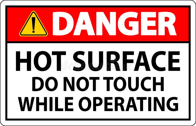 Danger Sign Hot Surface - Do Not Touch while Operating Stock Vector ...