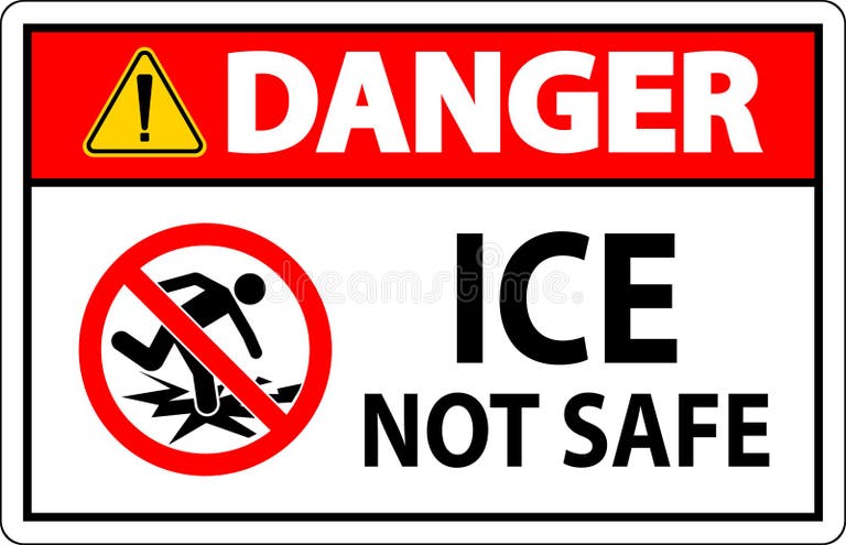 Danger Sign Ice Not Safe stock vector. Illustration of safety - 296467945