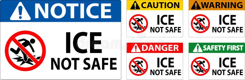 Danger Sign Ice Not Safe stock vector. Illustration of slip - 296468042