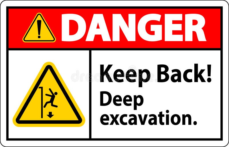 Danger Sign Keep Back Deep Excavation Stock Vector - Illustration of ...