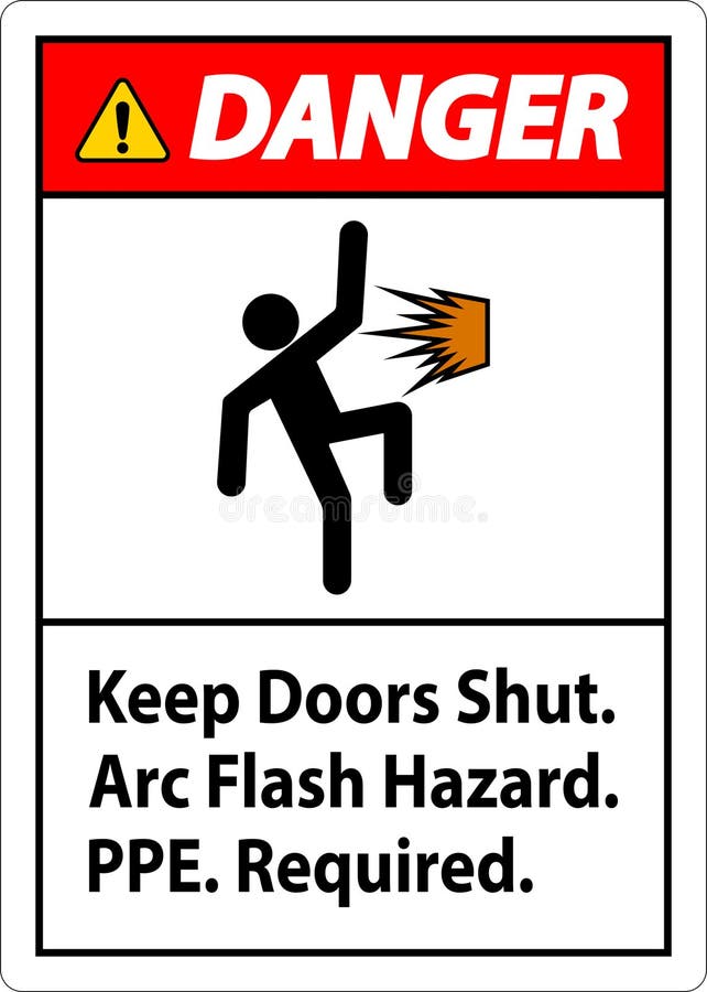 Danger Sign Keep Doors Shut Arc Flash Hazard PPE Required Stock Vector ...