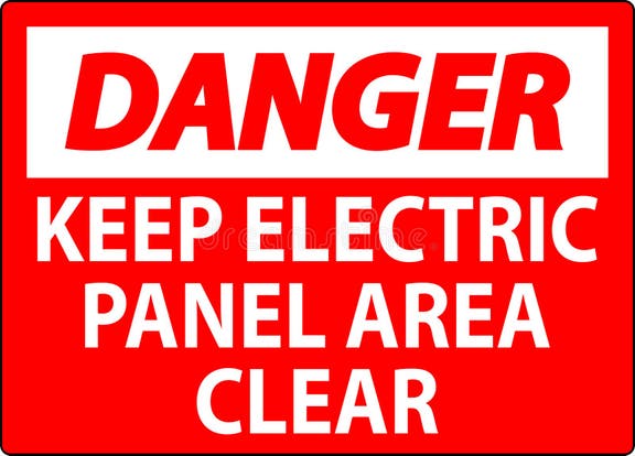 Danger Sign Keep Electric Panel Area Clear Stock Vector - Illustration ...
