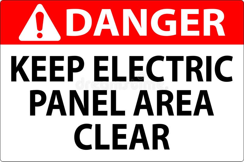 Danger Sign Keep Electric Panel Area Clear Stock Vector - Illustration ...