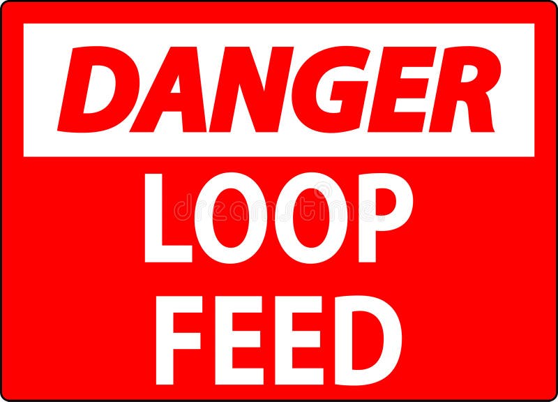 Danger Sign, Loop Feed stock vector. Illustration of feed - 289370685