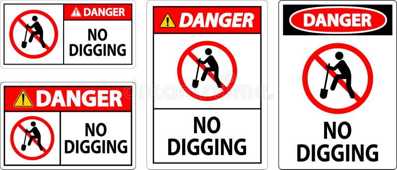 Danger Sign, No Digging Sign Stock Vector - Illustration of digging ...