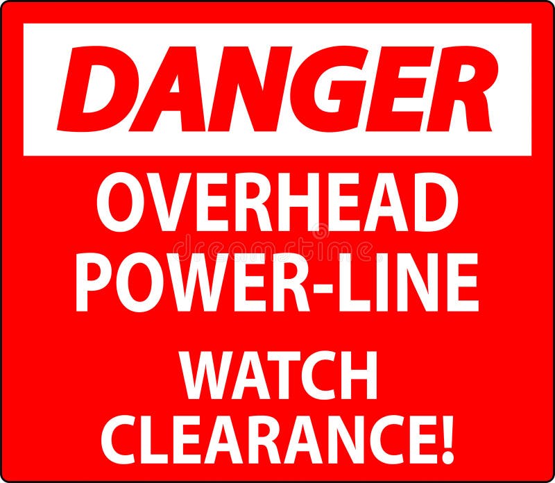 Danger Sign Overhead Power Line Watch Clearance Stock Vector ...