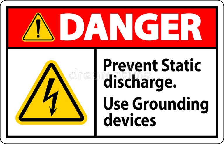 Danger Sign Prevent Static Discharge, Use Grounding Devices Stock ...