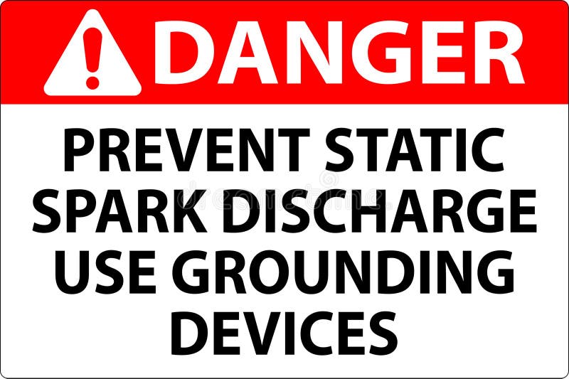 Danger Sign Prevent Static Spark Discharge Use Grounding Devices Stock ...