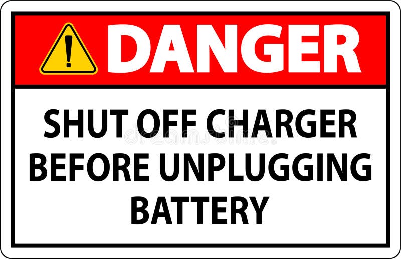 Danger Sign Shut Off Charger before Unplugging Battery Stock Vector ...