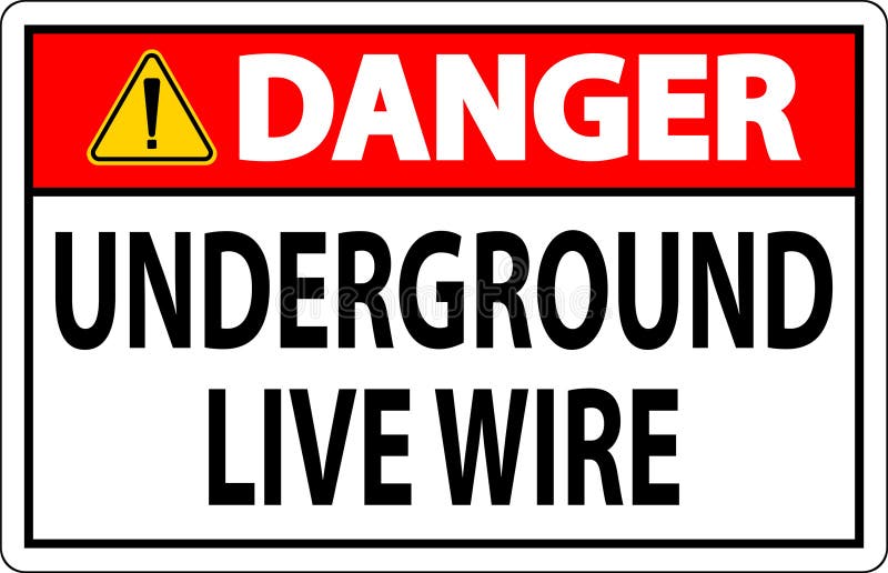 Danger Sign, Underground Live Wire Stock Vector - Illustration of high ...