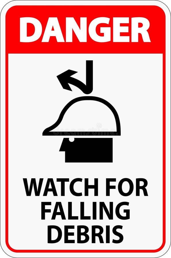 Danger Sign, Watch for Falling Debris Stock Vector - Illustration of ...