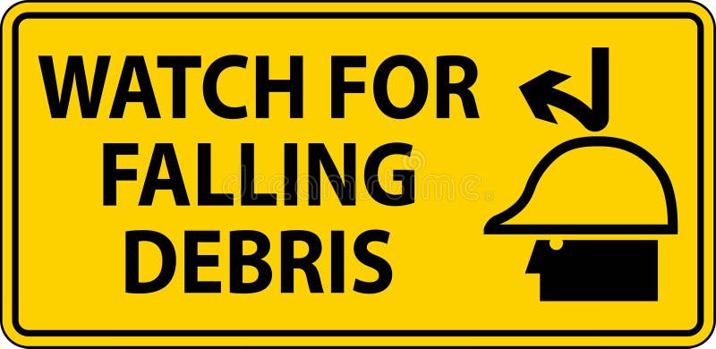 Danger Sign, Watch for Falling Debris Stock Vector - Illustration of ...