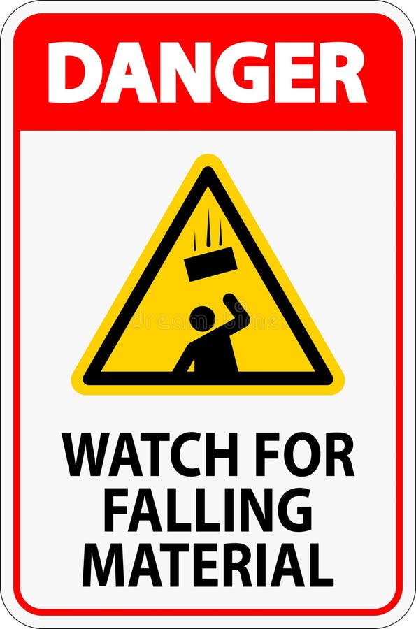 Danger Sign, Watch for Falling Material Stock Vector - Illustration of ...