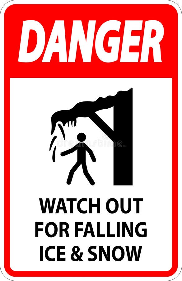 Danger Sign Watch Out for Falling Ice and Snow Stock Vector ...