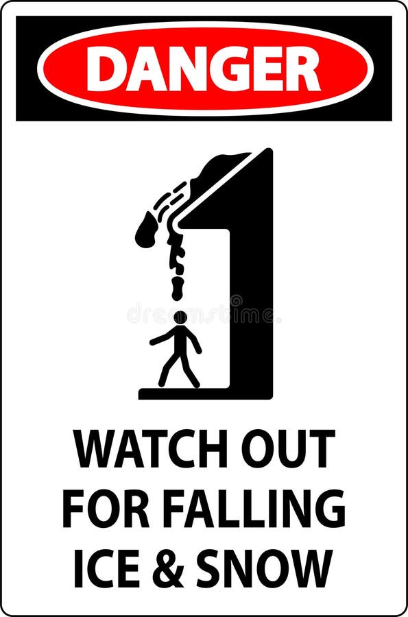 Danger Sign Watch Out for Falling Ice and Snow Stock Vector ...