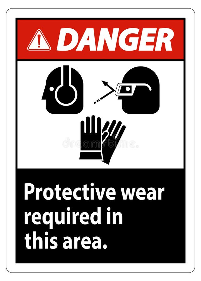 Danger Sign Wear Protective Equipment in this Area with PPE Symbols ...