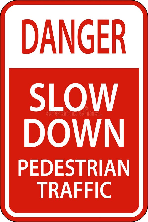 Danger Slow Down Pedestrian Traffic Sign on White Background Stock ...