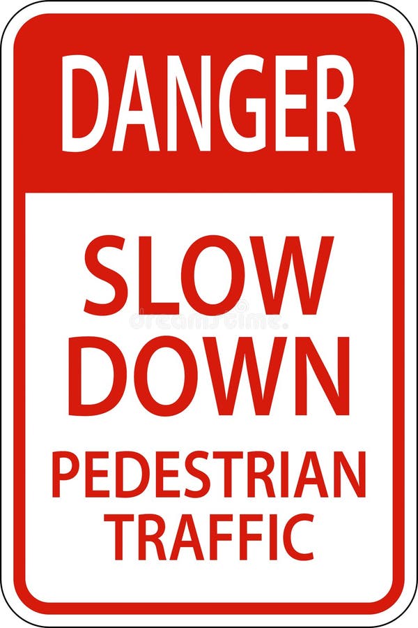 Danger Slow Down Pedestrian Traffic Sign on White Background Stock ...