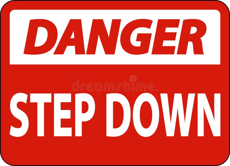 Danger Step Down Sign on White Background Stock Vector - Illustration ...