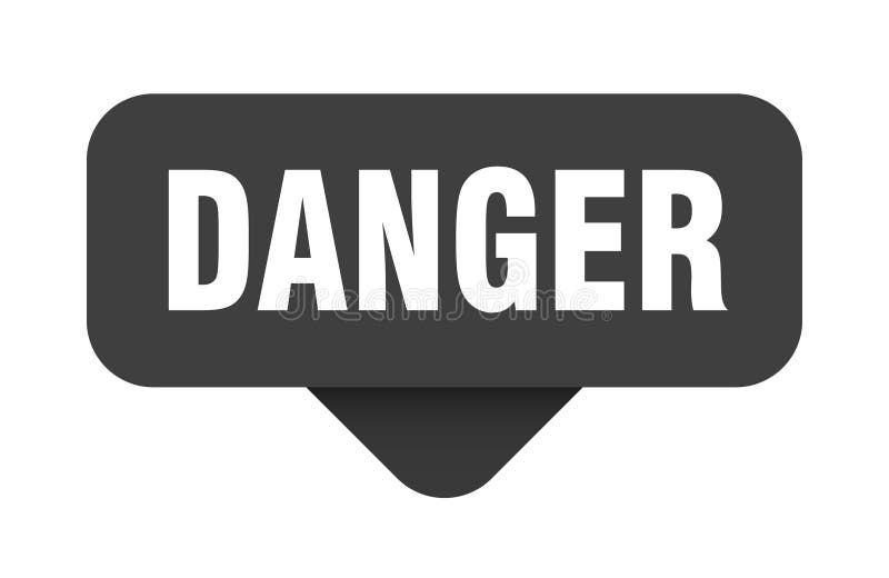 Danger Sticker. Danger Sign on Transparent Background Stock Vector ...