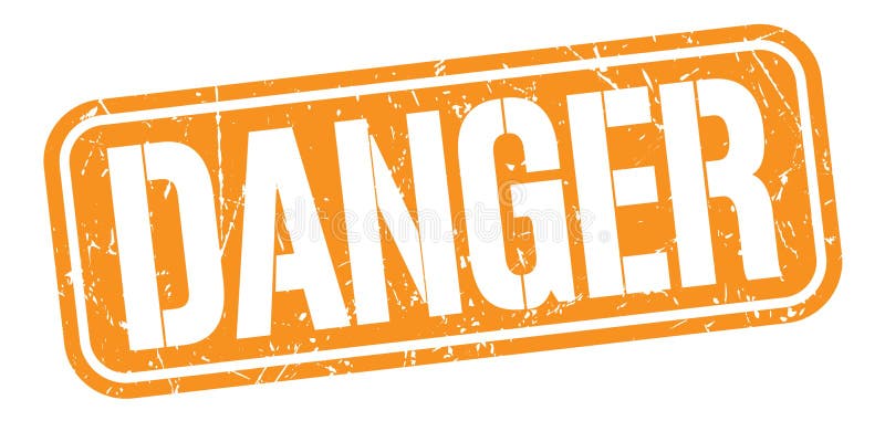 DANGER Text Written on Orange Stamp Sign Stock Illustration ...